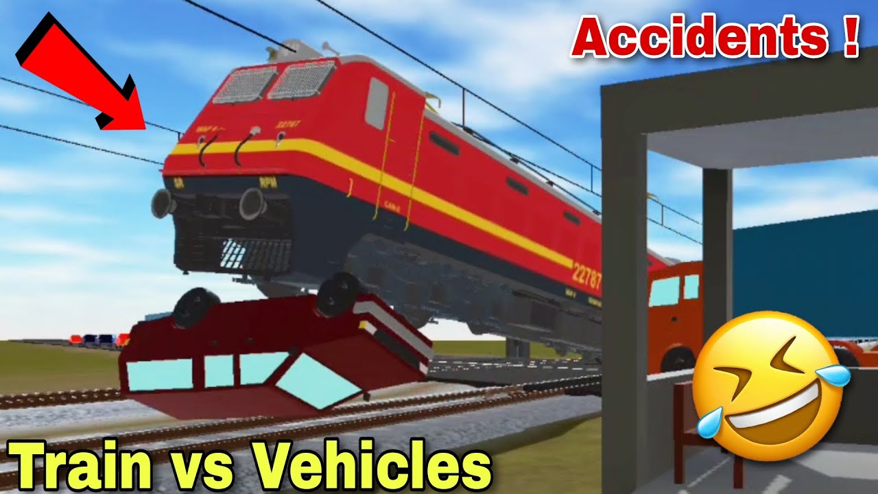 Train vs Vehicles Accident | Realistic Indian Train Crossing Pro ...