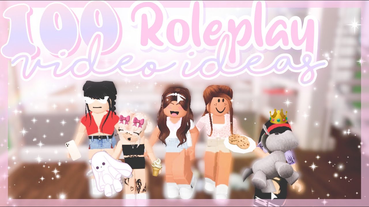 100 ROLEPLAY VIDEO IDEAS! *THAT WILL BLOW UP* - YouTube