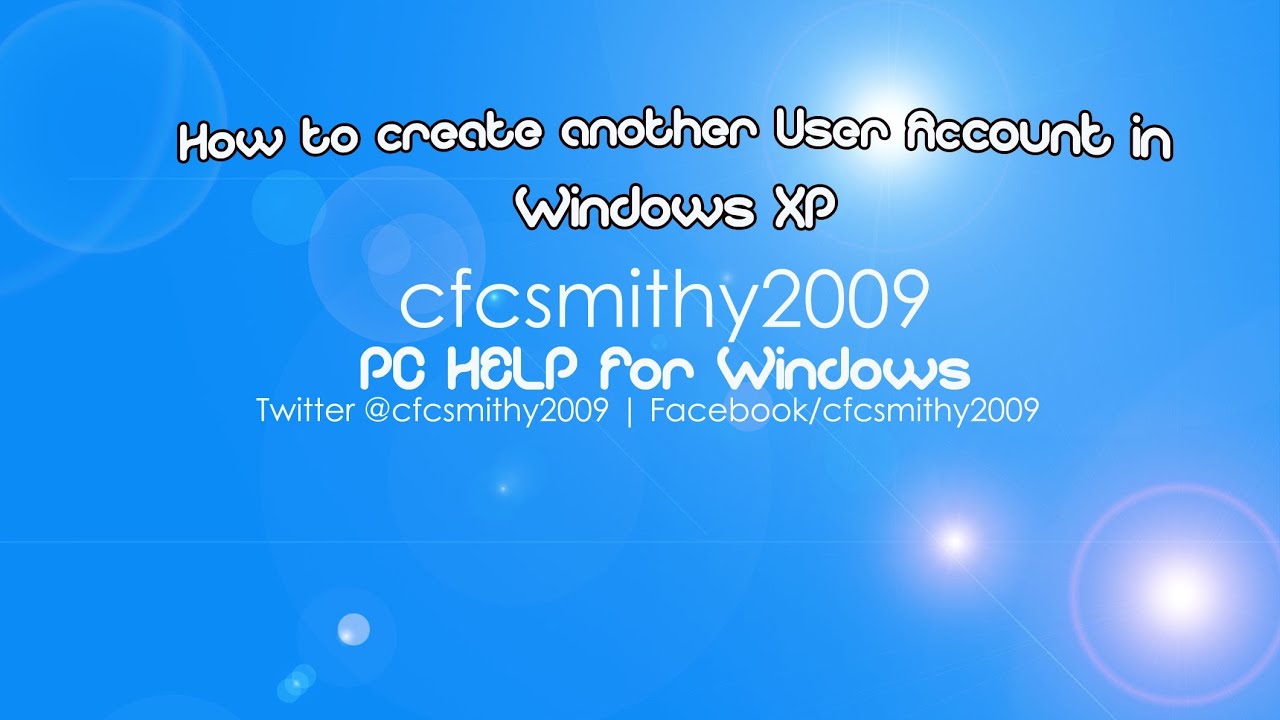 How to create another User Account in Windows XP - YouTube