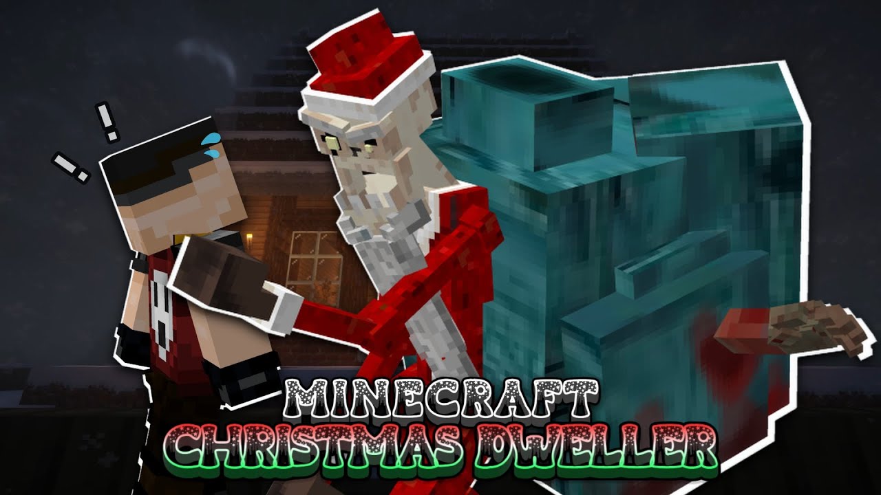 This Minecraft HORROR MOD Ruined My Holiday... THE CHRISTMAS DWELLER ...