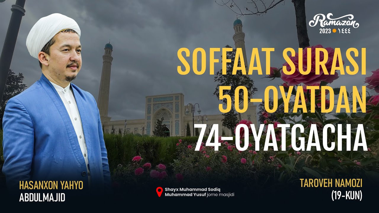 Soffaat surasi 50-oyatdan 74-oyatgacha | Hasanxon Yahyo Abdulmajid ...