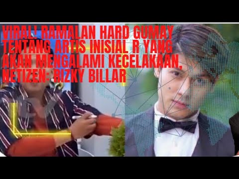 Viral! Ramalan Hard Gumay tentang artis inisial R yang akan mengalami kecelakaan, netizen  Rizky?