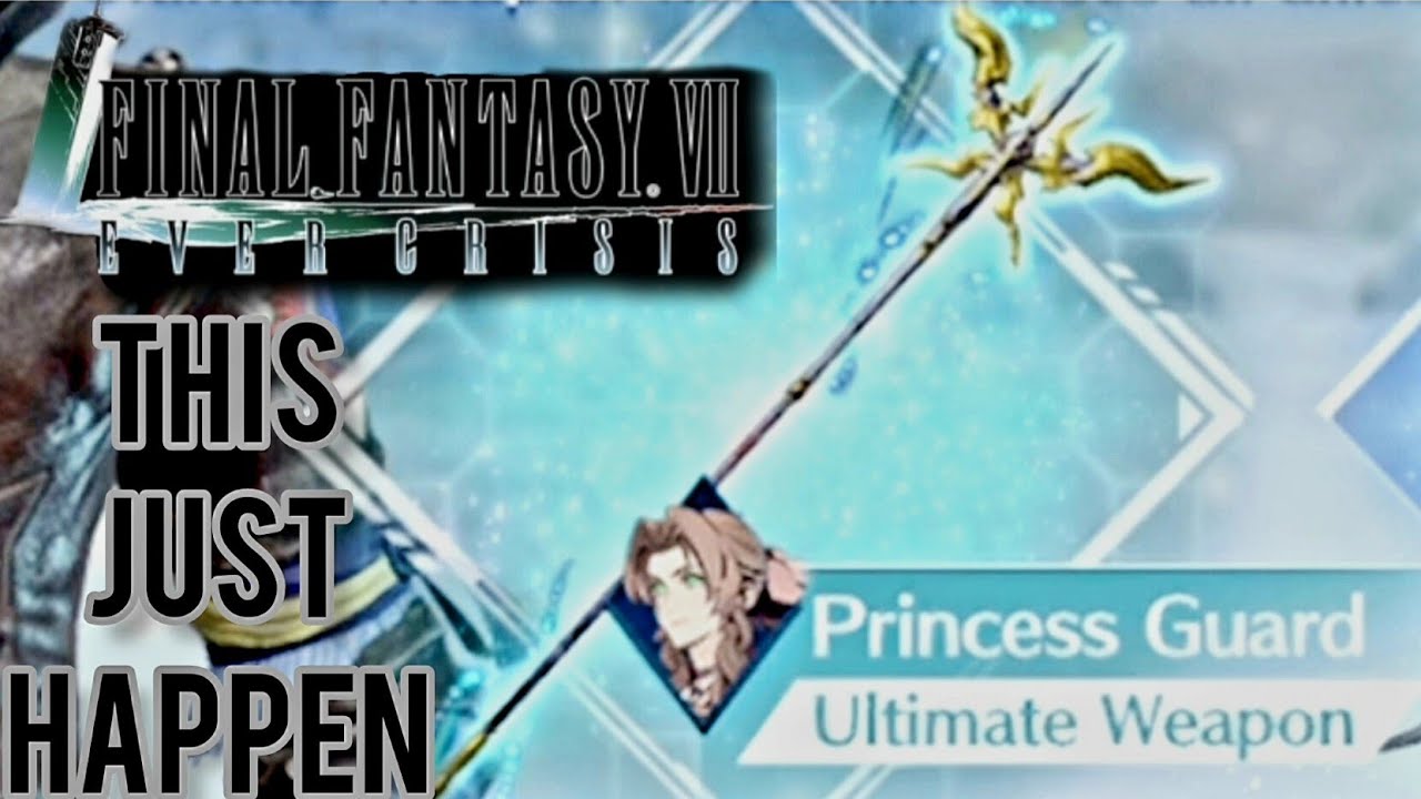 Final Fantasy VII Ever Crisis] This Just Happen! ultima weapon Princess ...