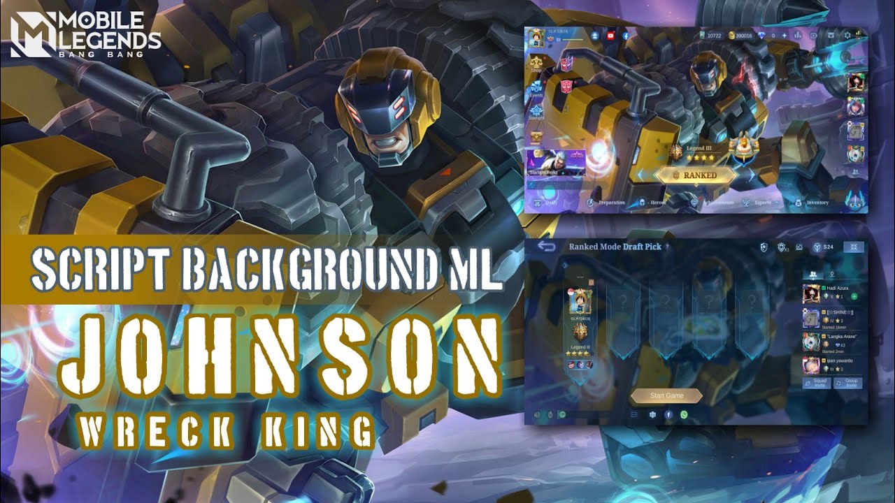 Script Background Mobile Legends x JOHNSON WRECK KING - YouTube