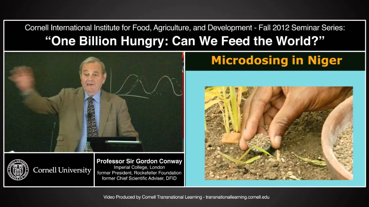 Professor Sir Gordon Conway - "One Billion Hungry: Can We Feed the ...