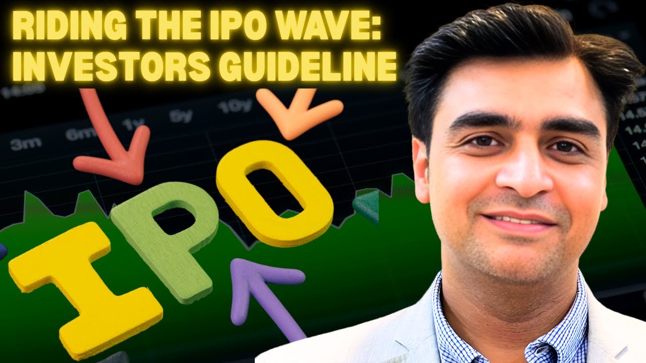 Riding the IPO Wave: Investors' Guideline | Akhil Bhardwaj, Sr. Partner ...