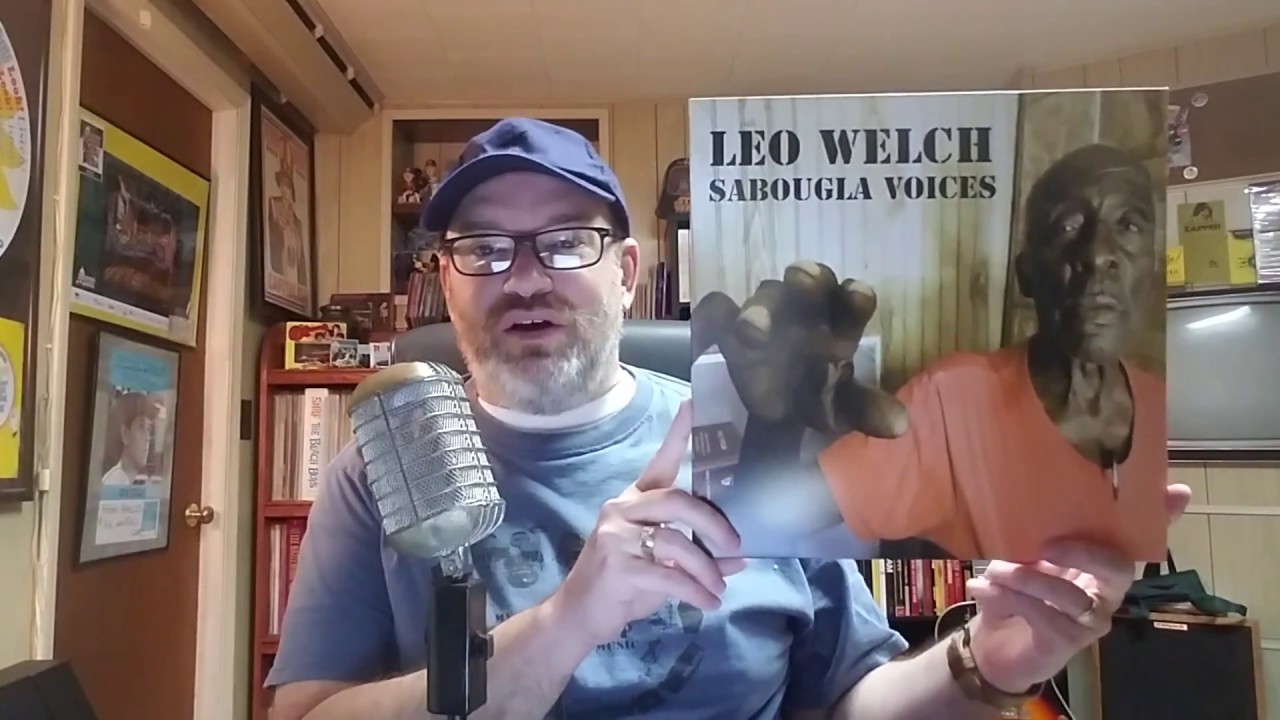 Daily Records #28: Leo Welch "Sabougla Voices" - YouTube
