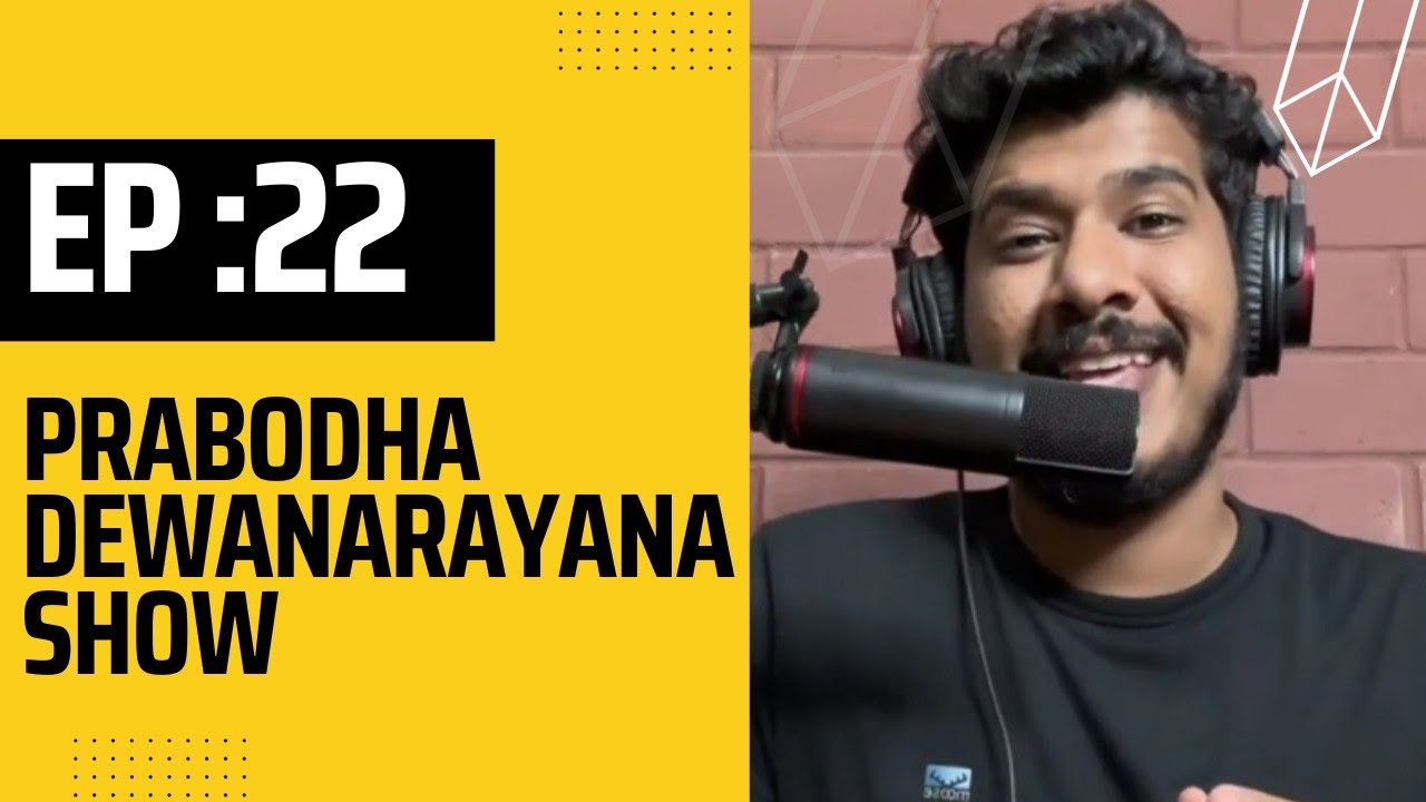 Prabodha Dewanarayana Show - Episode 22 - YouTube