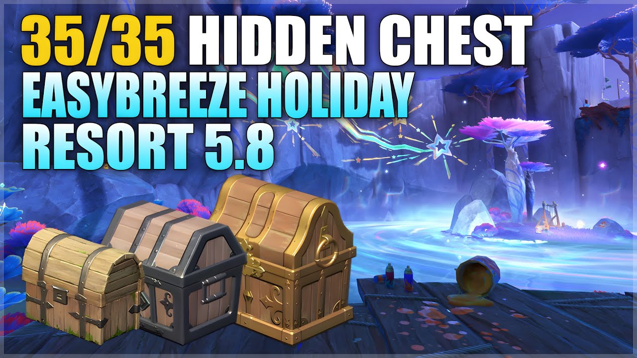 ALL 35 Easybreeze Holiday Resort Hidden Chests | Natlan Hidden Chest Locations in Genshin Impact ...