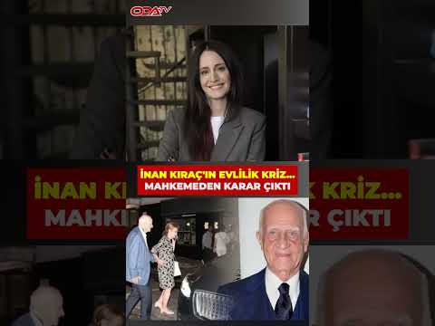 İnan Kıraç ile Emine Alangoya'nın evlilik krizinde mahkemeden karar çıktı