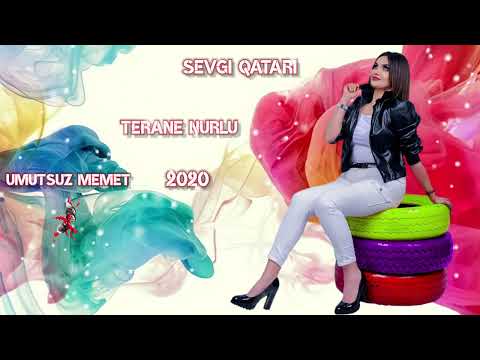 اجمل اغنيه اذربيجاني )_ ( Terane Nurlu )_( Sevgi qatari )_ 2020 _