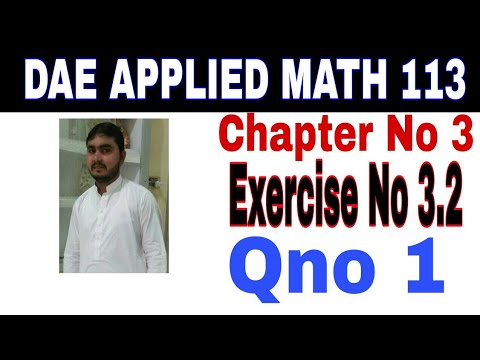 DAE math 113 1st year || applied mathematics 113 ||chapter no 3|| Exercise no 3.2||question no 1 ...