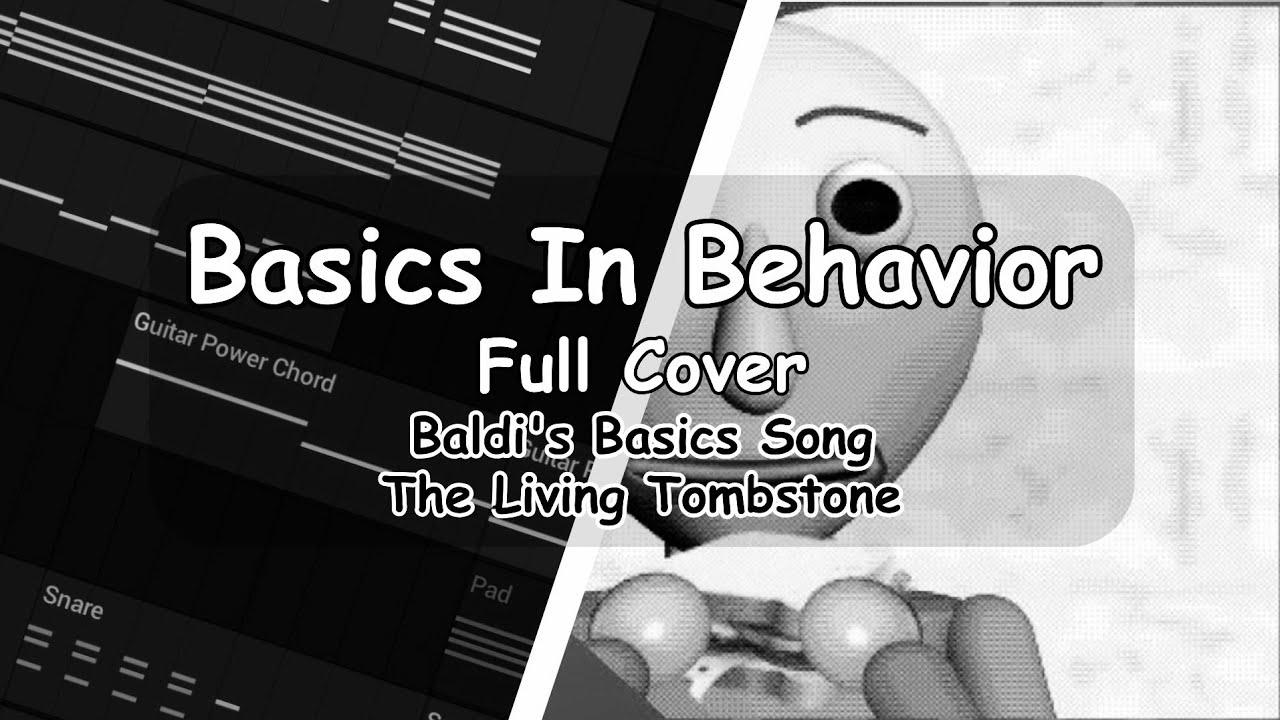 “Basics In Behavior” - Baldi's Basics Song by @TheLivingTombstone (FLM ...