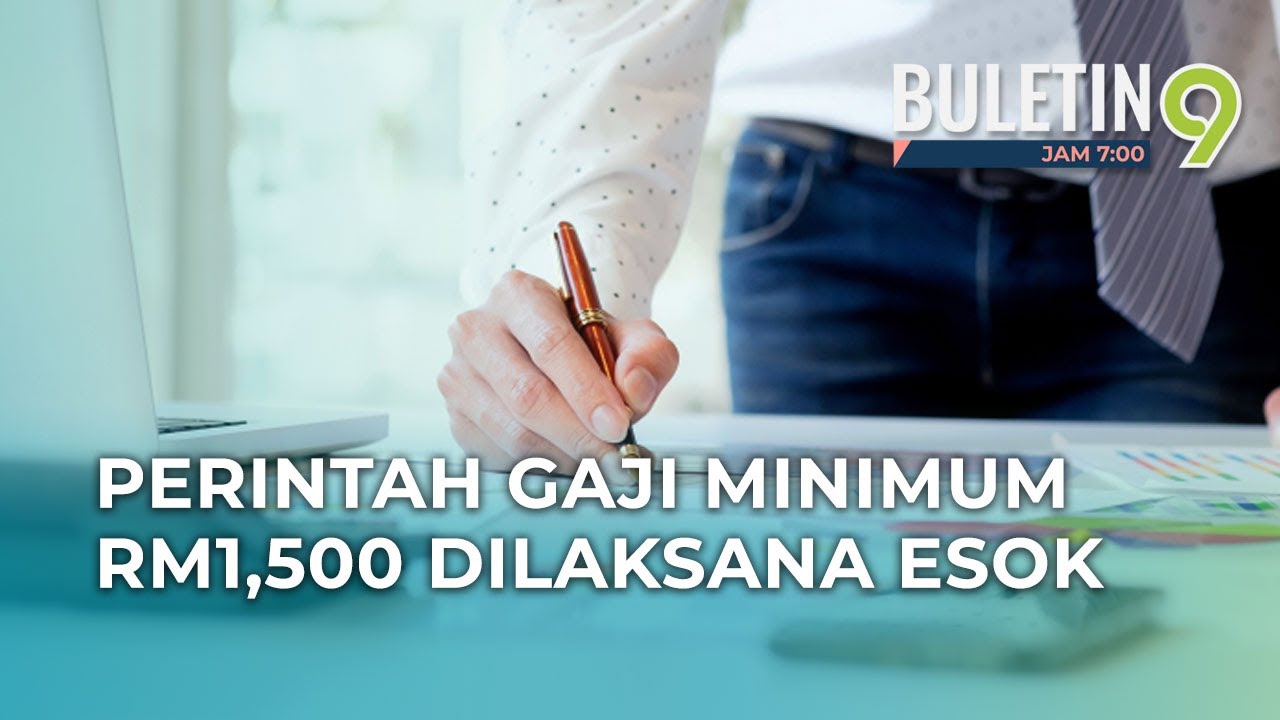 Majikan Kurang 5 Pekerja, Perintah Gaji Minimum RM1,500 Bermula Esok ...