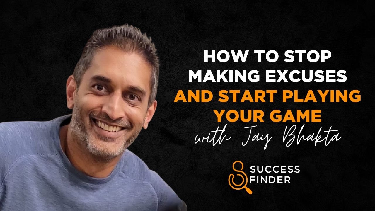 How to Stop Making Excuses and Start Playing Your Game - YouTube