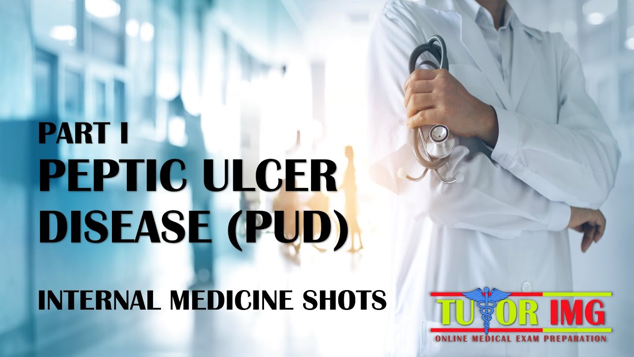 Medical Shots | Peptic Ulcer Disease (PUD) | Part 1 | Tutor IMG - YouTube