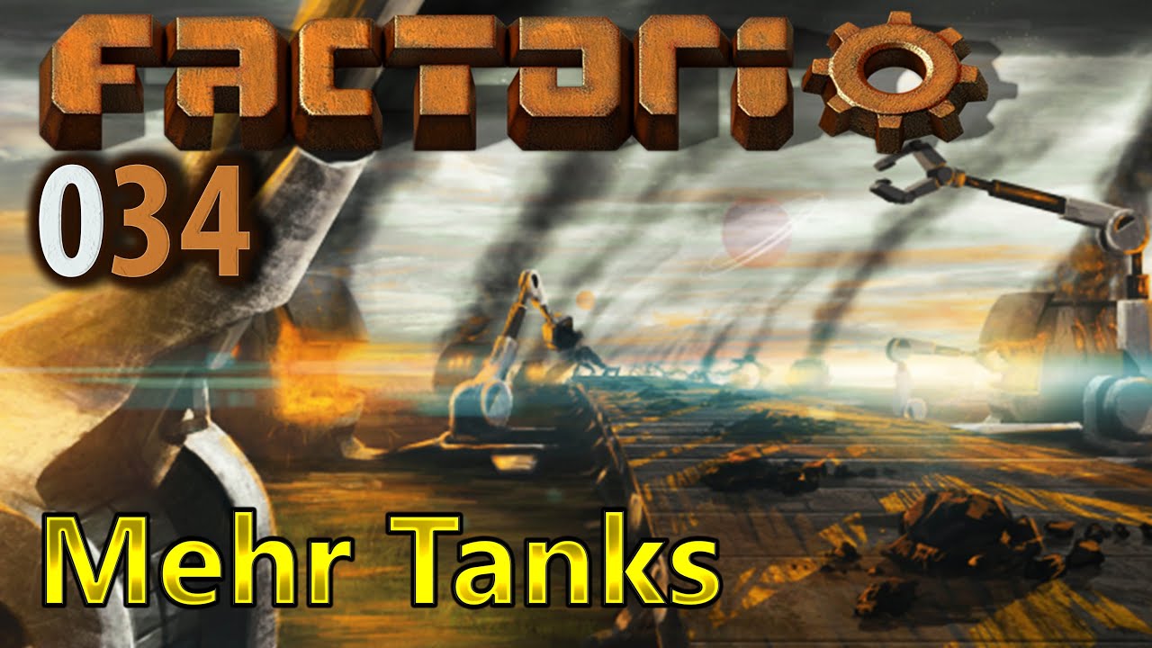 FACTORIO [034] Mehr Tanks Let's Play Factorio German Gameplay - YouTube