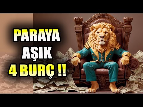 PARAYA AŞIK 4 BURÇ !!
