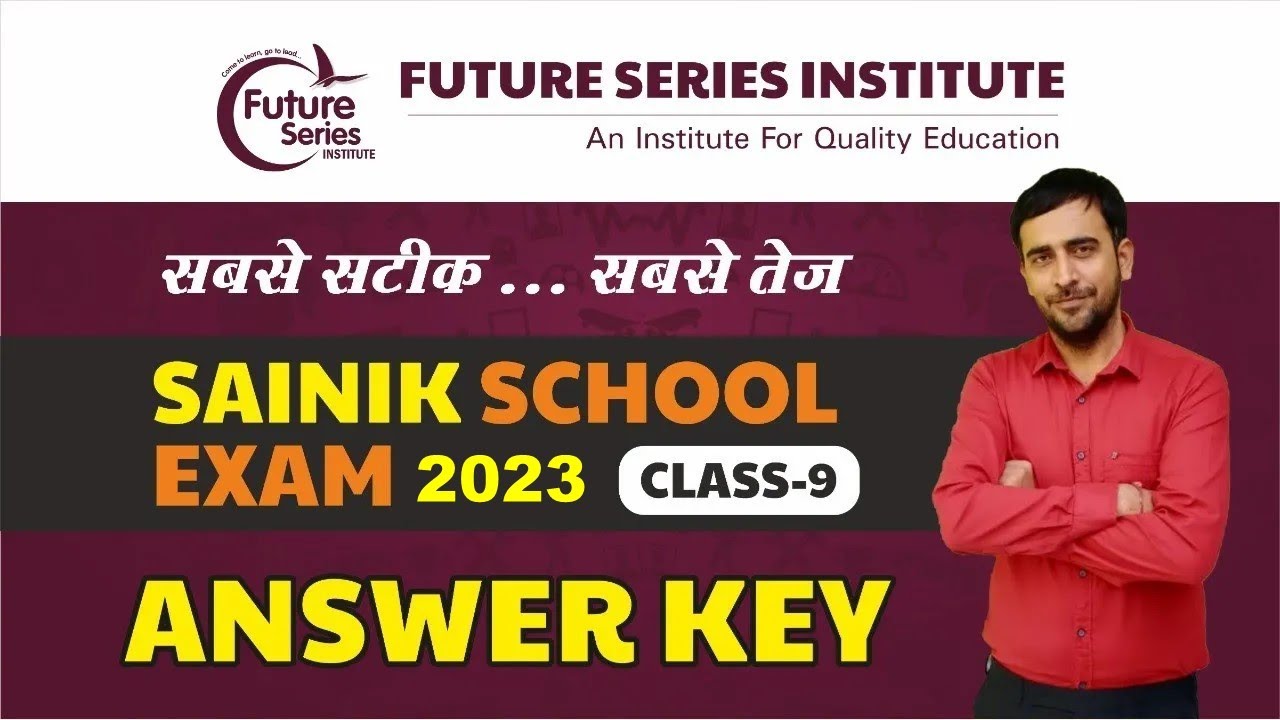 ANSWER KEY SAINIK SCHOOL EXAM 2022-23 CLASS 9 | SAINIK SCHOOL 2023 ...