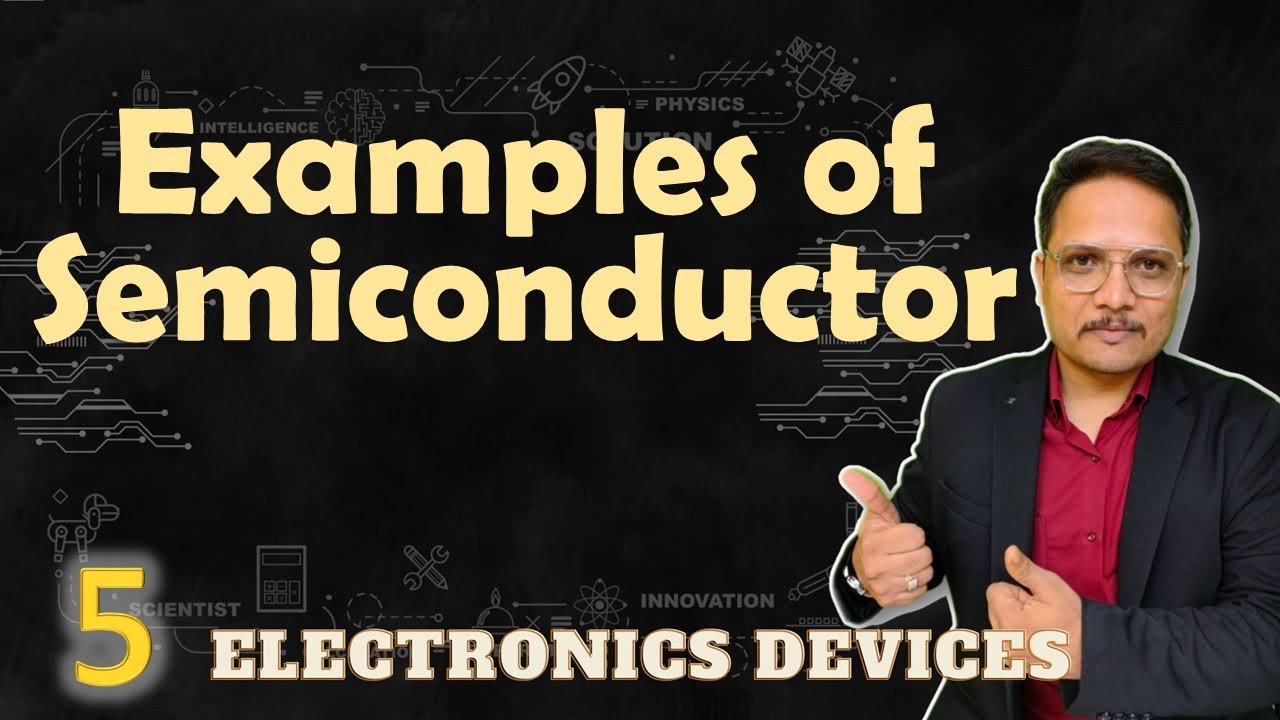1 Examples on Semiconductor Material in Electronics Devices and ...