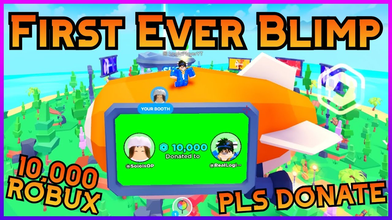 💵10K ROBUX 😱BLIMP💰| PLS DONATE🚀 - YouTube