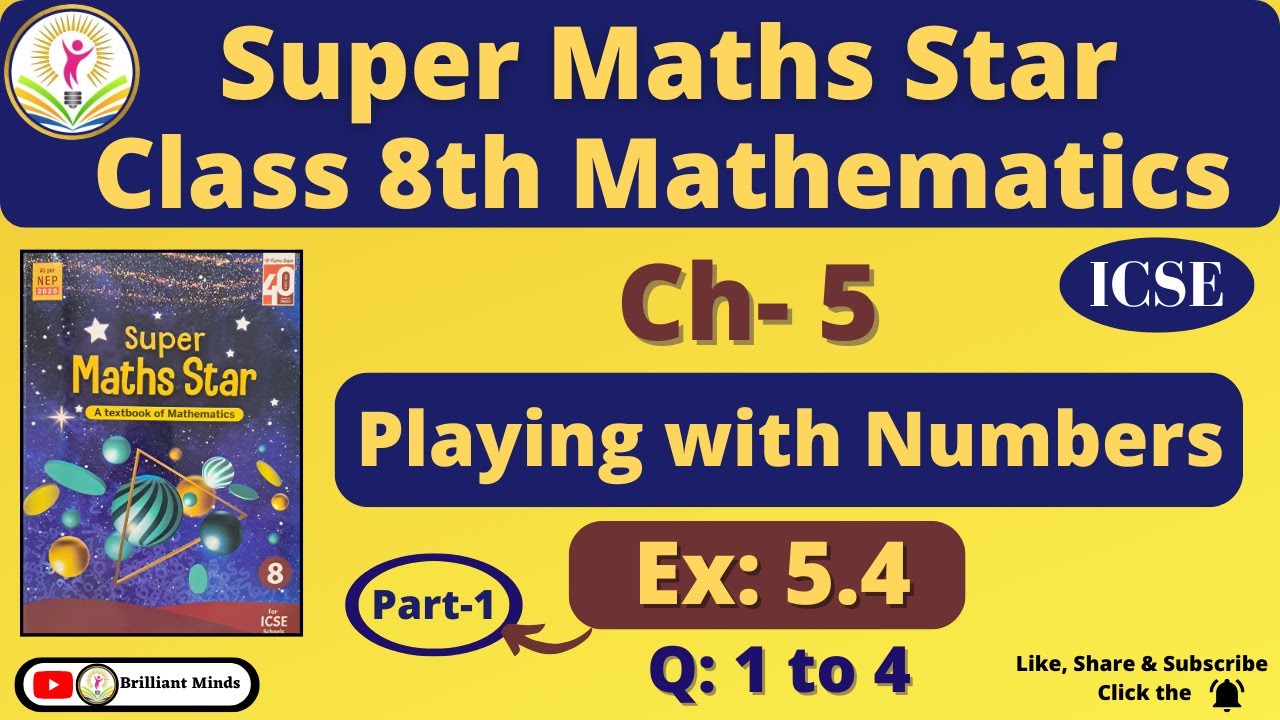 Ch- 5 Playing with Numbers | Class 8th ICSE | Super Maths Star | Ex: 5. ...