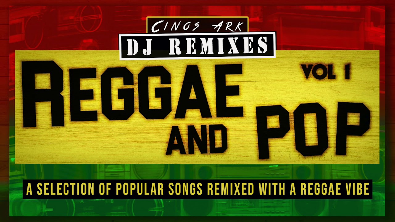 Reggae Remix of Popular Songs Reggae Mix | Top 40 Pop Reggae Mix | Top ...