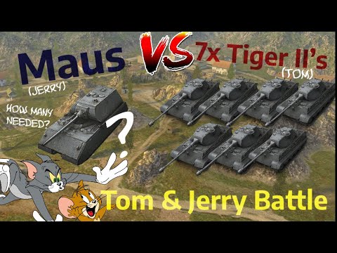 Maus VS 7x Tiger II’s - Tom & Jerry Battle! (How Many Are Needed ...