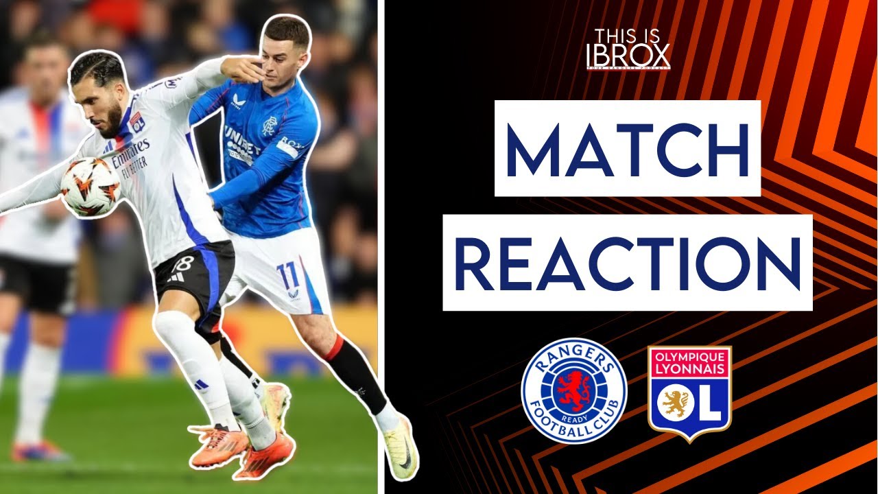 Rangers 1-4 Lyon | Match Reaction - YouTube
