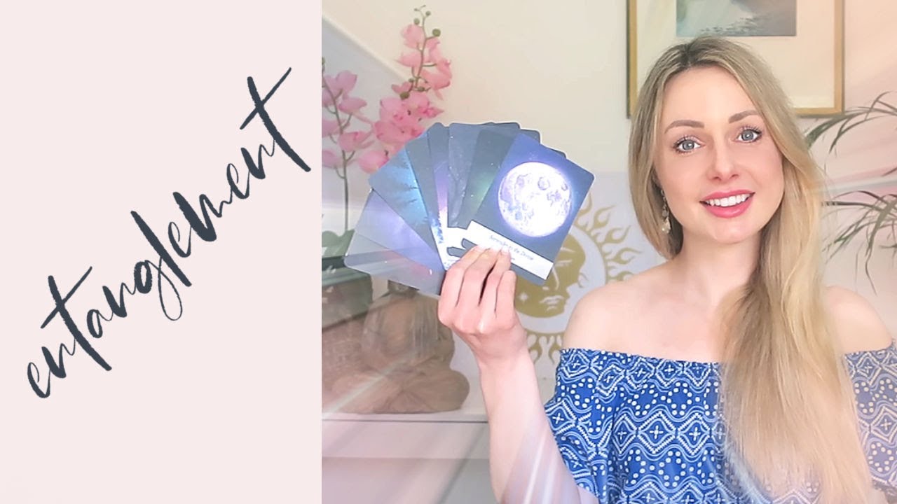 ENTANGLEMENT! What's going on in this connection? How does he/she feel ...