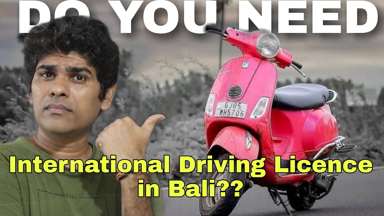 Do You Need An International Driver's Licence In #Bali - YouTube
