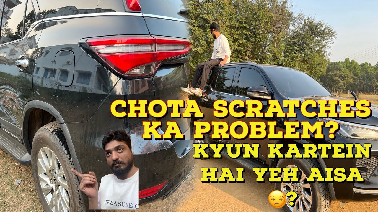 Fortuner mein scratch aagaya | kya karna chayiye aab?|WB Explorer 3.0 - YouTube