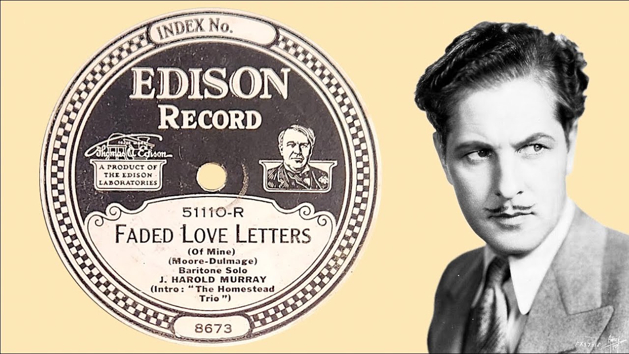 “Faded Love Letters” by J. Harold Murray 1922 - YouTube