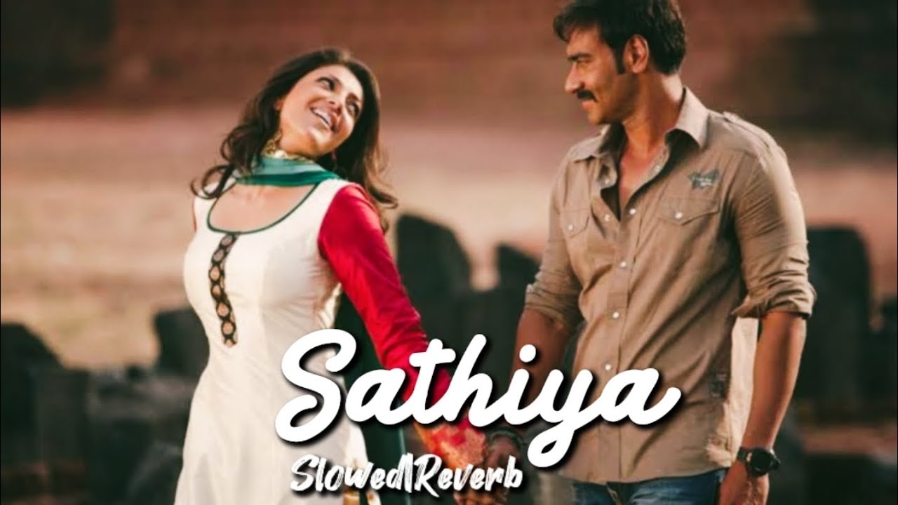 Sathiya (Singham) |Slowed+ Reverb|Lofi Songs|Bollywood ##sathiyasong # ...