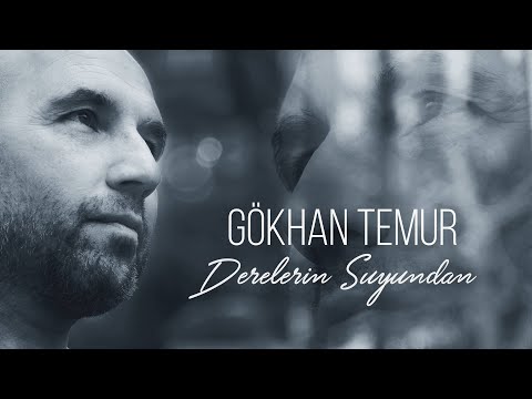 Gökhan Temur - Derelerin Suyundan (Official Lyrics Video)