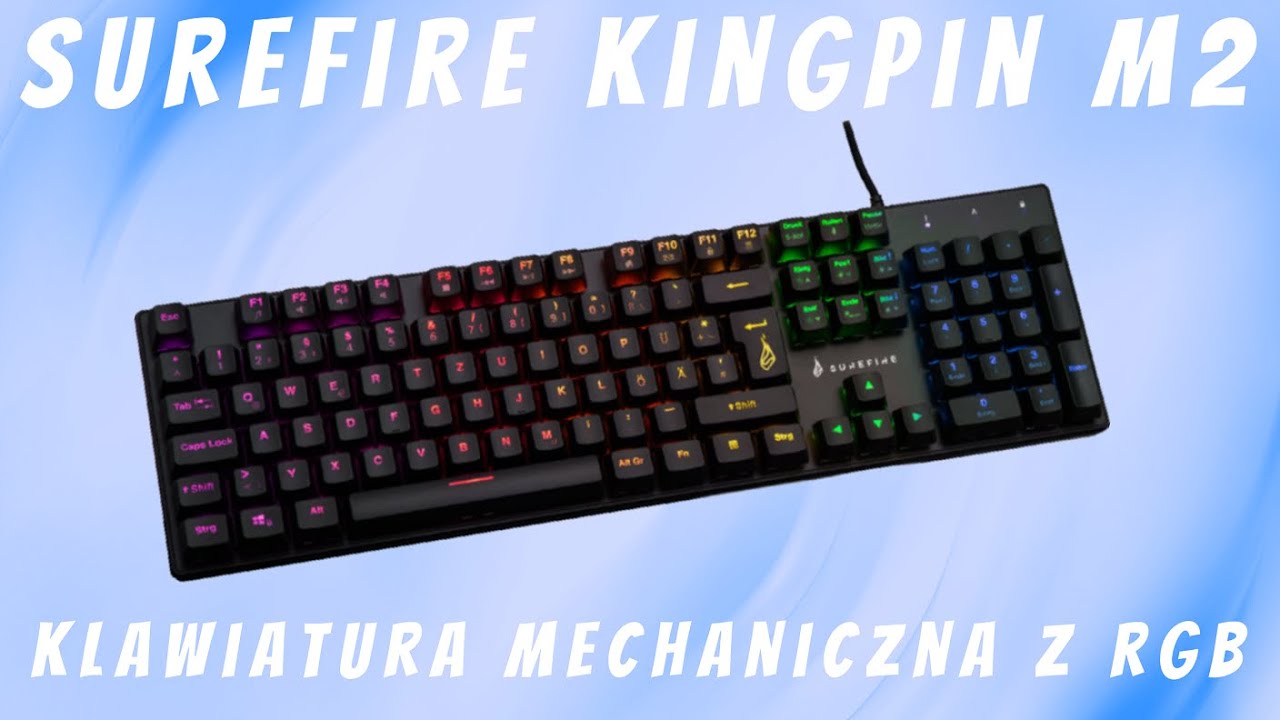 SureFire Kingpin M2 - Klawiatura mechaniczna z RGB - YouTube