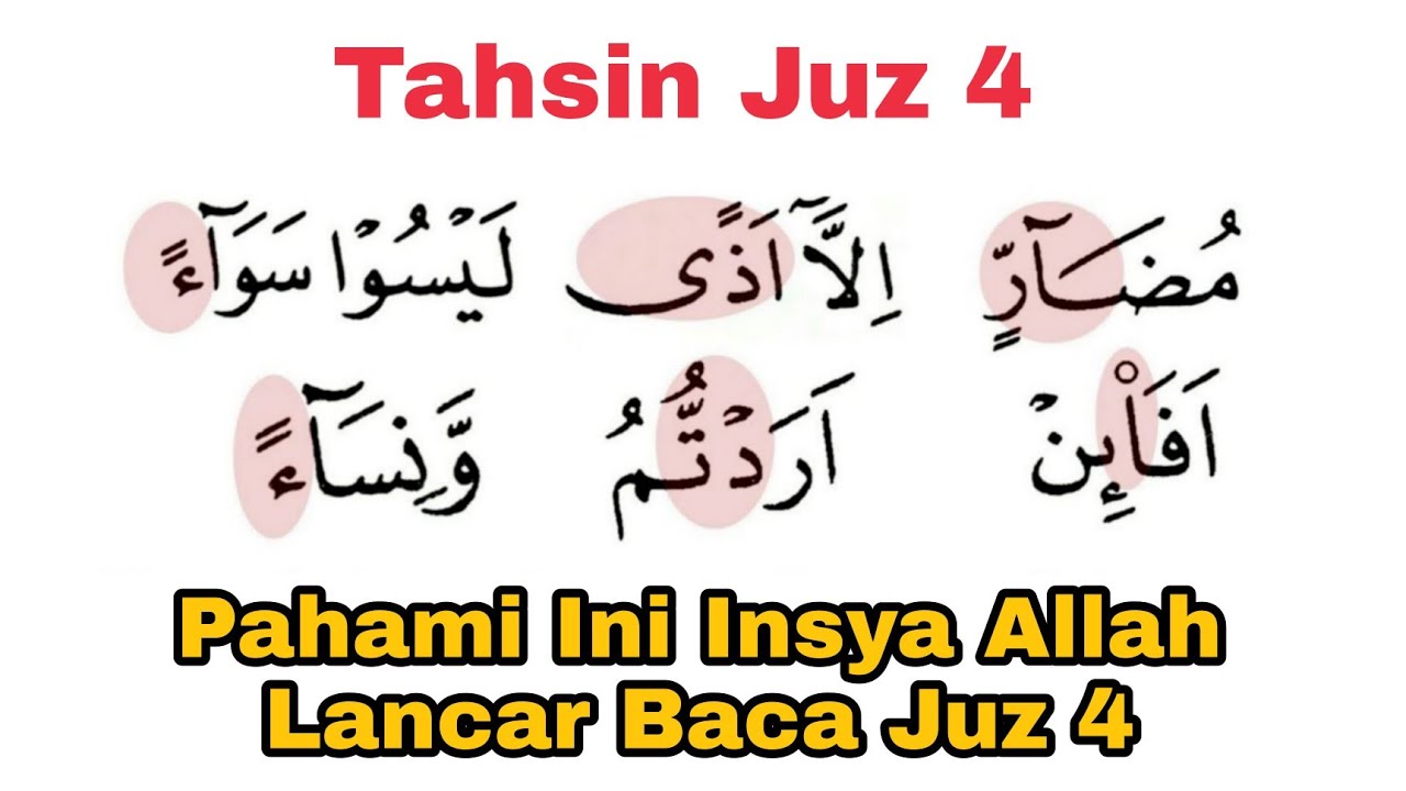 Tahsin Juz 4, Lancarkan Bacaan Sulit Ini di Juz 4 Agar Lancar Tadarus ...