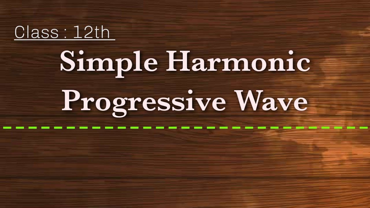 Simple Harmonic Progressive Wave - YouTube