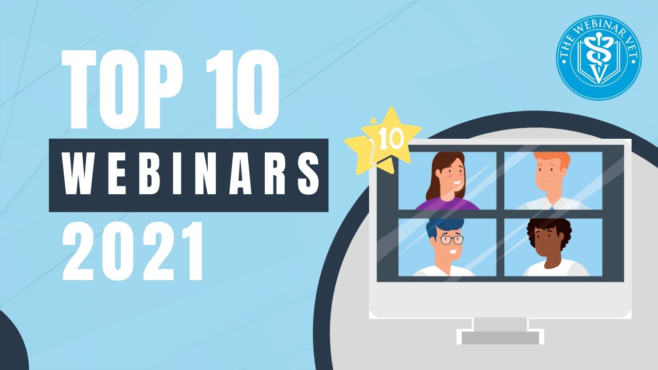 Top 10 Webinars of 2021! | The Webinar Vet - YouTube