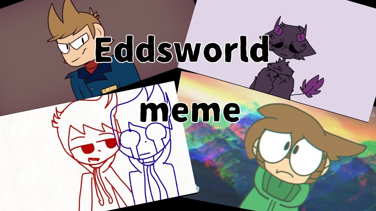Top 10 Eddsworld meme #15 - YouTube