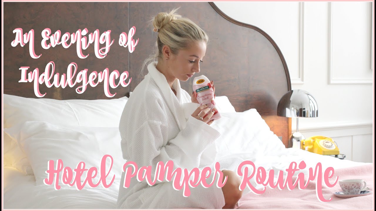 An Evening of Indulgence - My Hotel Pamper Routine! | Fashion Mumblr AD ...