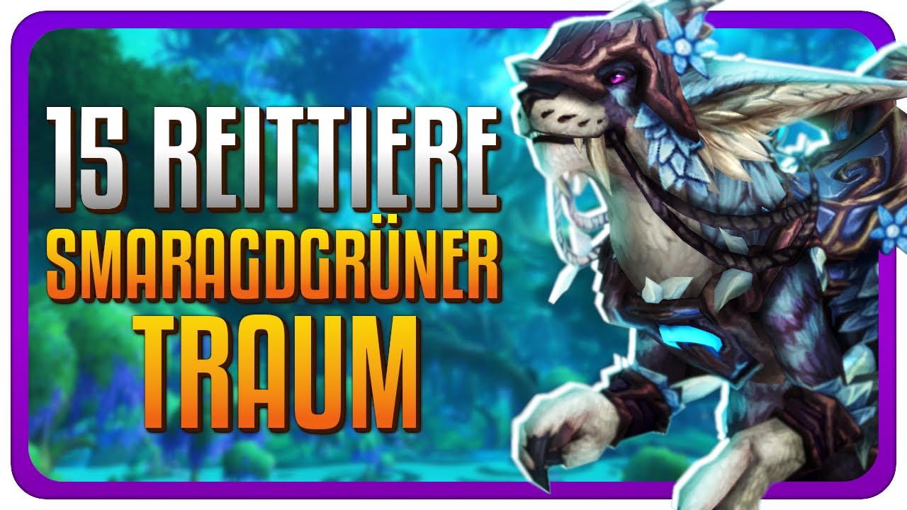 15 Reittiere aus dem Smaragdgrünen Traum | WoW Dragonflight - YouTube