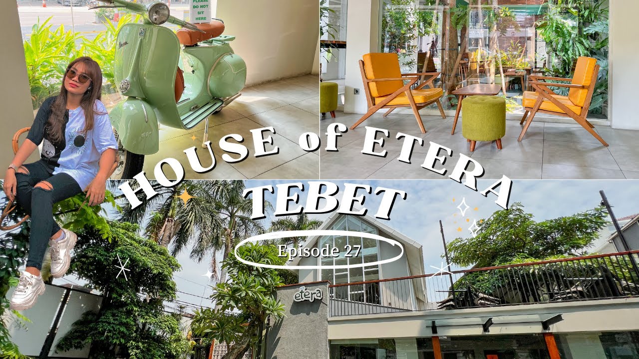 #reviewjujur WORK FROM CAFE JAKARTA | HOUSE OF ETERA TEBET | TEMPAT NONGKRONG JAKARTA - YouTube