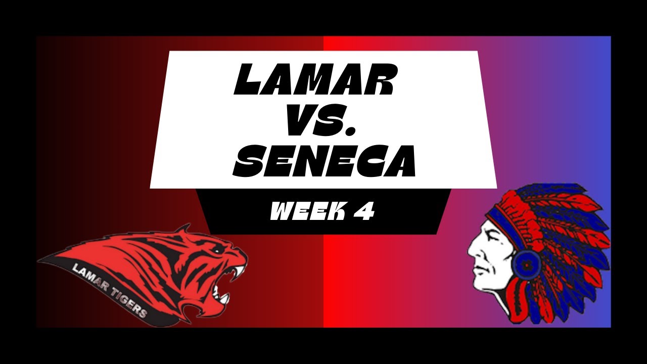 Lamar Tigers Vs. Senaca Indians - YouTube