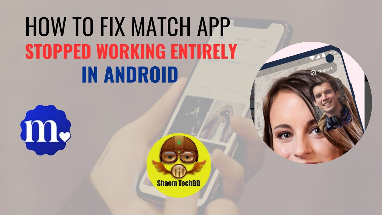 How to Fix Match App Stopped Working Entirely in Android After New ...