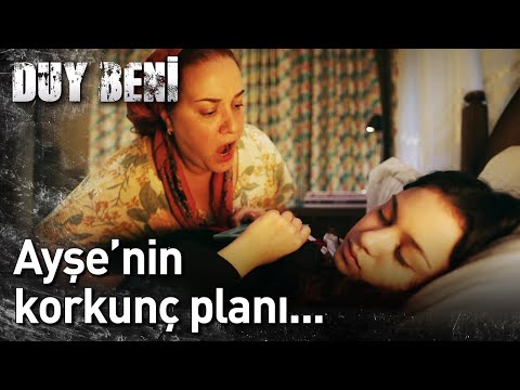 Duy Beni | Ayşe'nin Korkunç Planı...