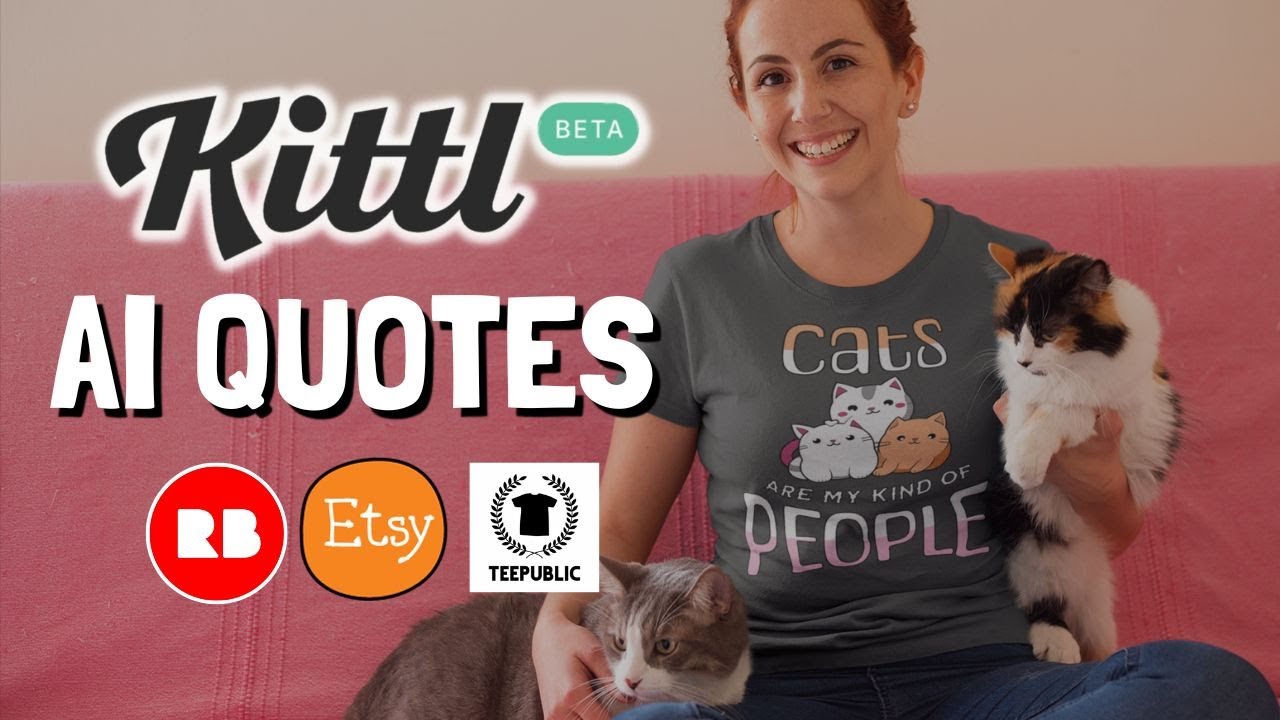 KITTL is Boosting Your Print On Demand Sales with AI QUOTES! - YouTube
