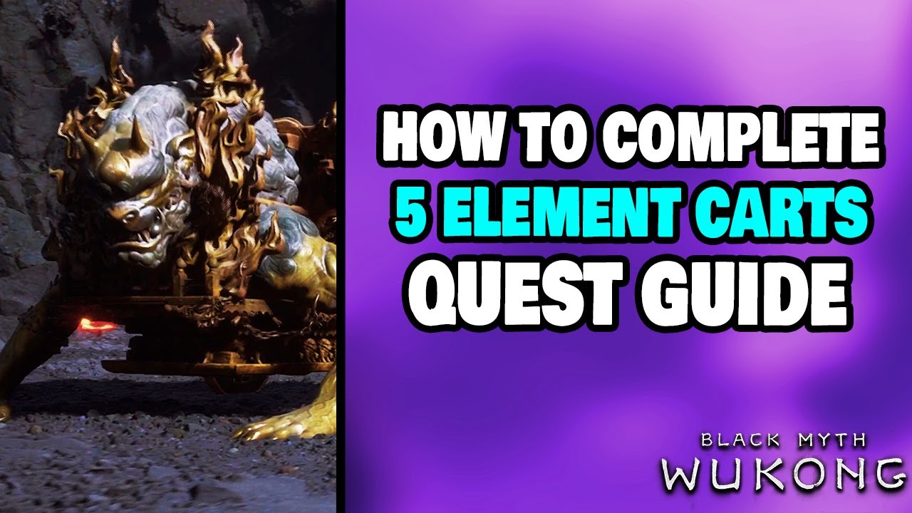 How to Complete Five Element Carts Quest in Black Myth: Wukong (CHAPTER ...