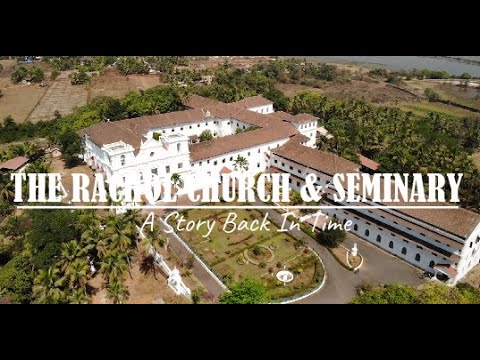 A Story back in time || A documentary on the Rachol church and seminary ...