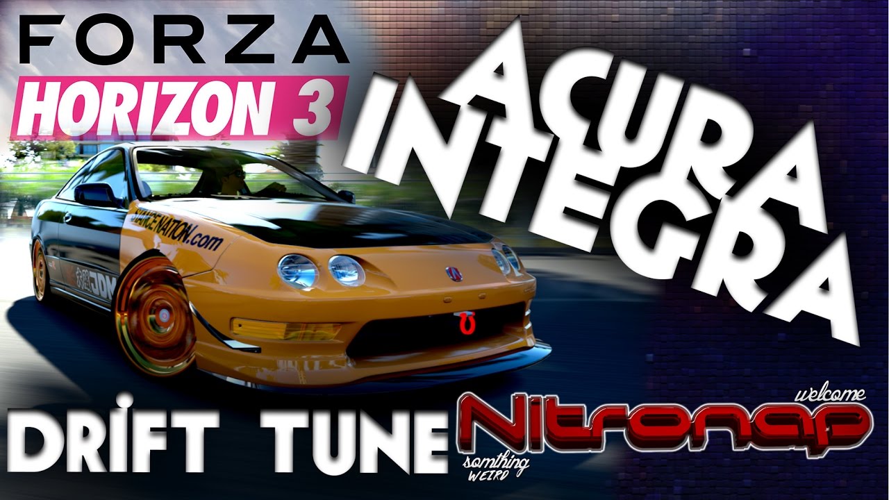 ACURA INTEGRA DRIFT TUNE BUILD / Forza Horizon 3 - YouTube